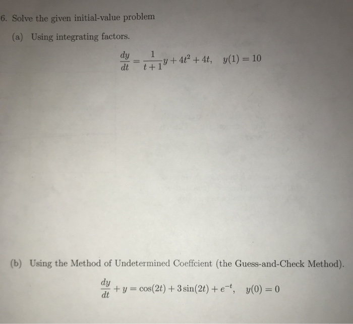Solved 6. Solve the given initial-value problem (a) Using | Chegg.com