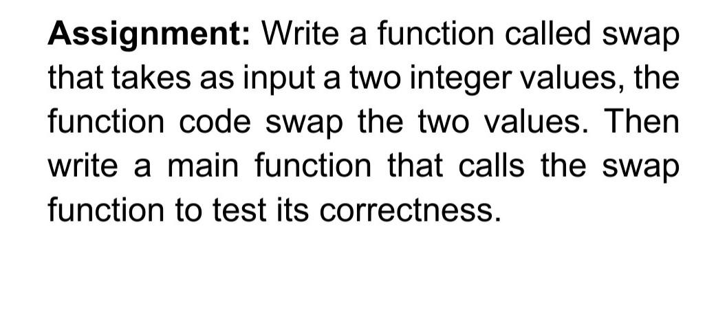 Solved Assignment Write A Function Called Swap That Takes 4175