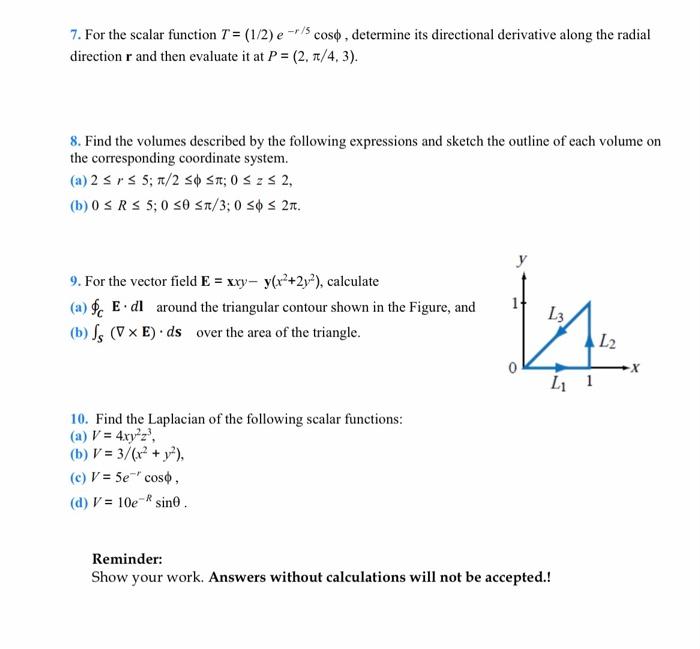 Solved 7. For the scalar function T = (1/2) e - 5 coso, | Chegg.com