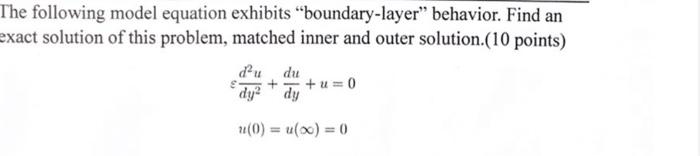 Solved he following model equation exhibits "boundary-layer" | Chegg.com
