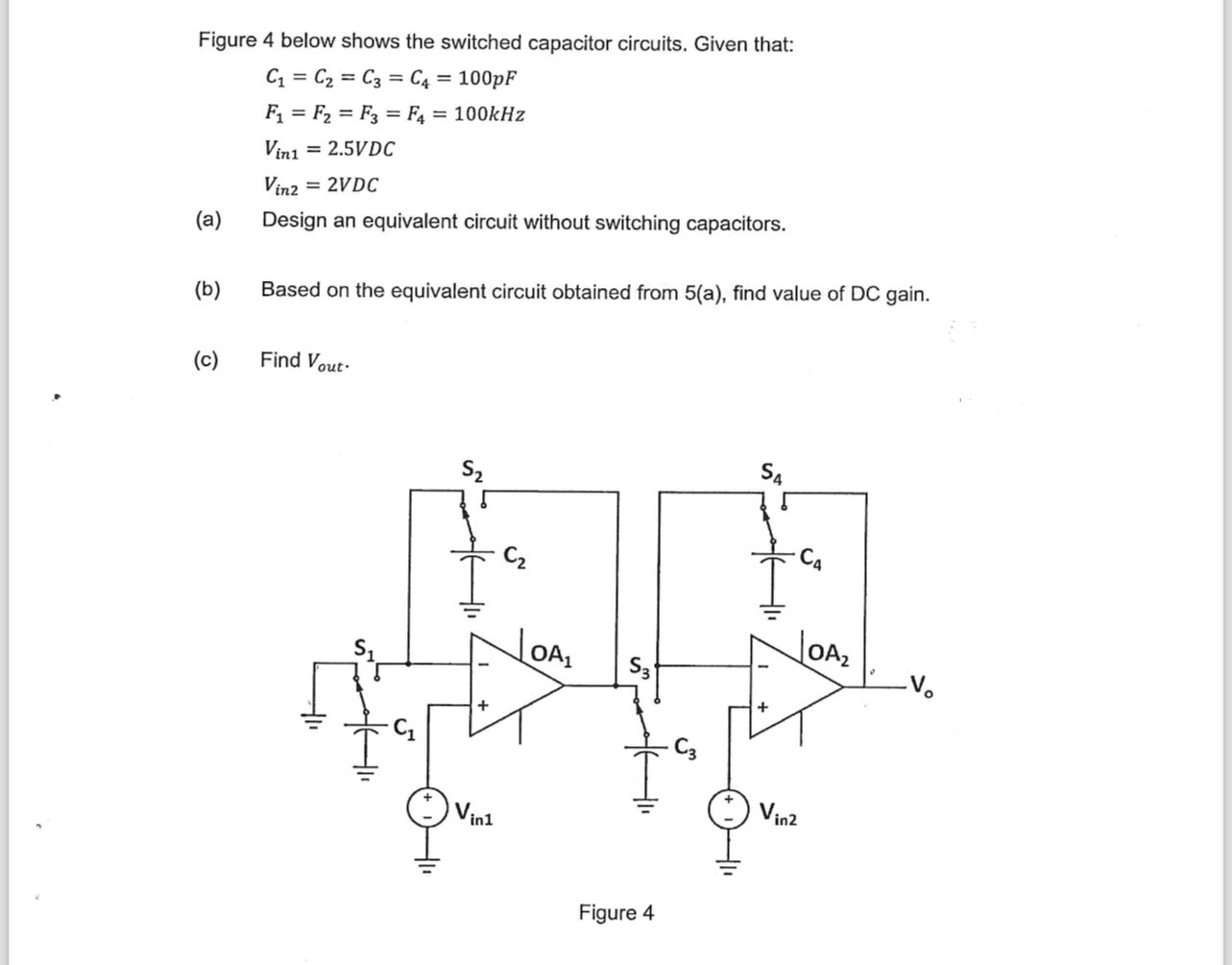 Solved Figure 4 ﻿below shows the switched capacitor | Chegg.com