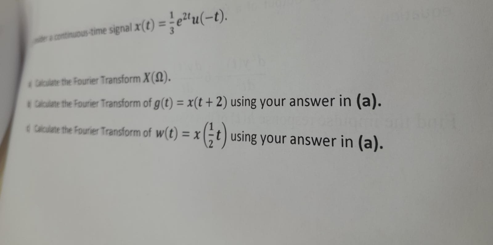 Solved 1 ﻿Gakiate the Fourier Transform x(Ω).1 ﻿Ghame the | Chegg.com