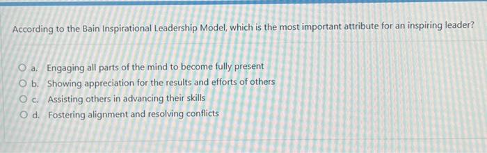 Solved According to the Bain Inspirational Leadership Model, | Chegg.com