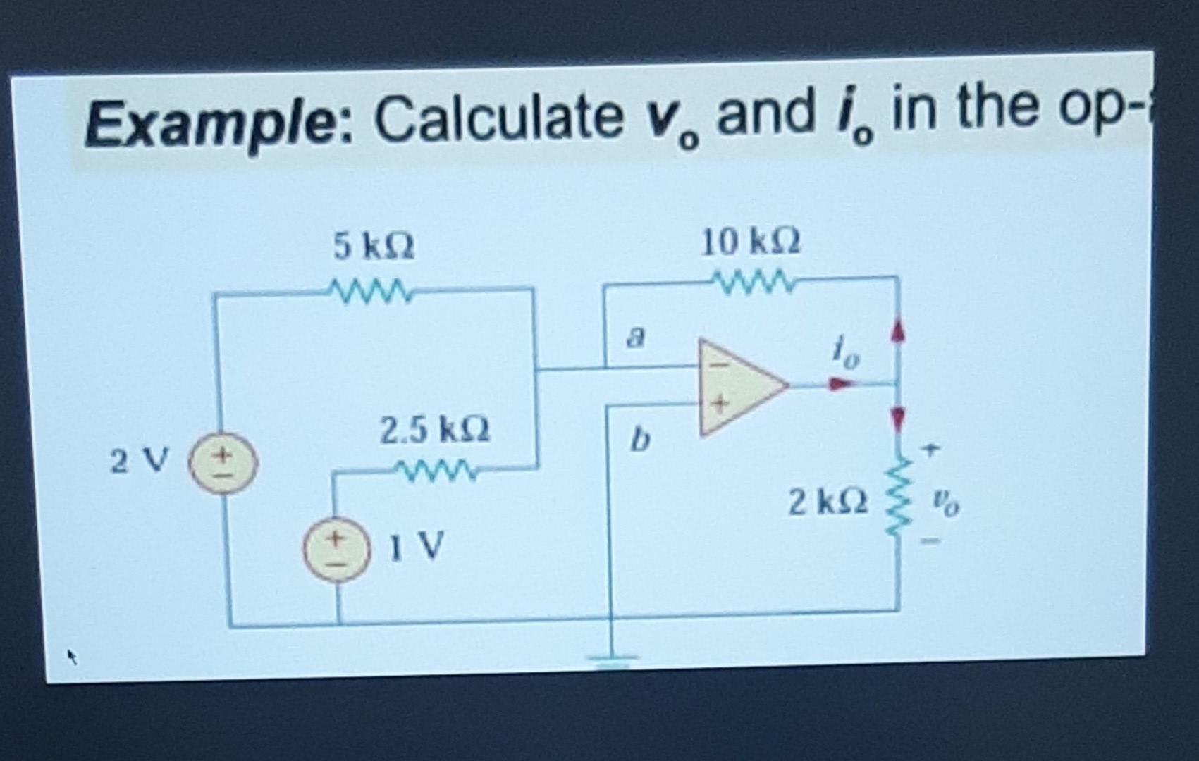 Solved Example: Calculate vo and io in the op- | Chegg.com