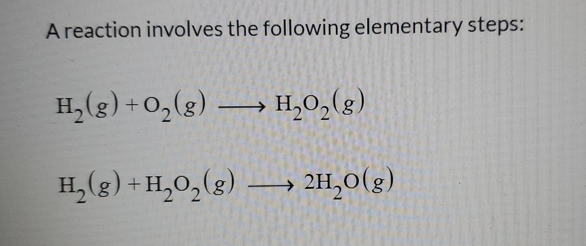 Solved A reaction involves the following elementary | Chegg.com