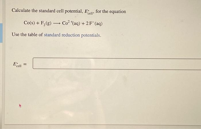 Solved Calculate The Standard Cell Potential El For The