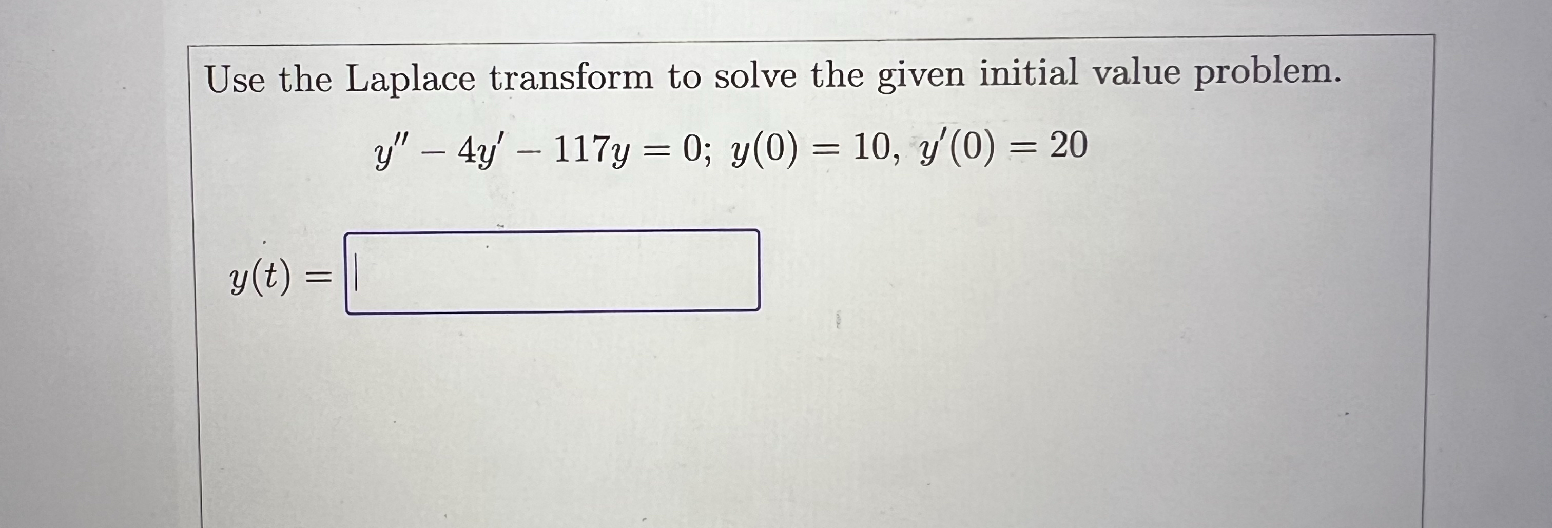 Solved by an EXPERT Use the Laplace transform to solve the given initial | Chegg.com