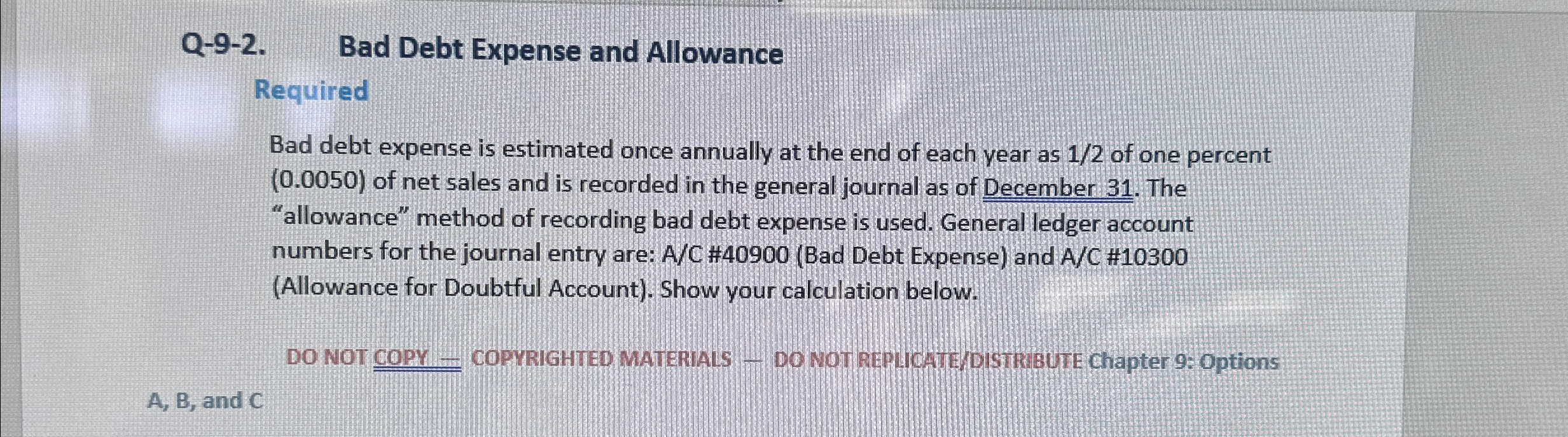 Solved Q-9-2. ﻿Bad Debt Expense and AllowanceRequiredBad | Chegg.com