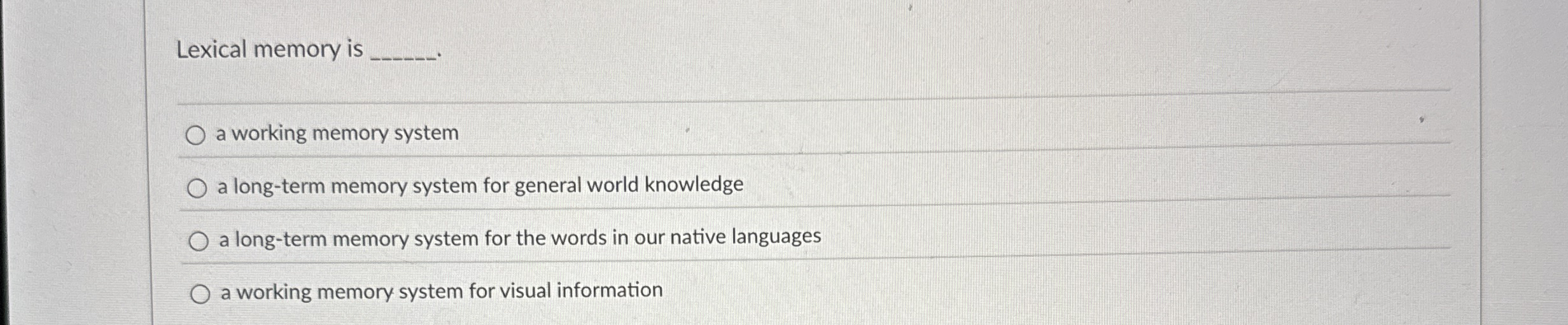 Solved Lexical memory isa working memory systema long-term | Chegg.com