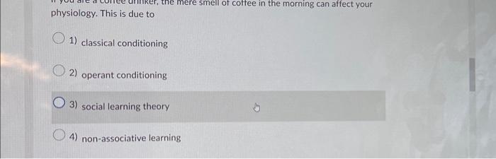 Solved physiology. This is due to 1) classical conditioning | Chegg.com