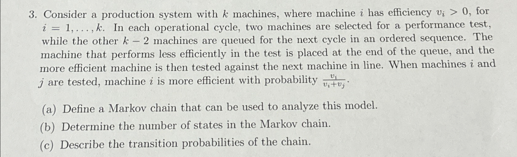 Solved Consider a production system with k ﻿machines, where | Chegg.com