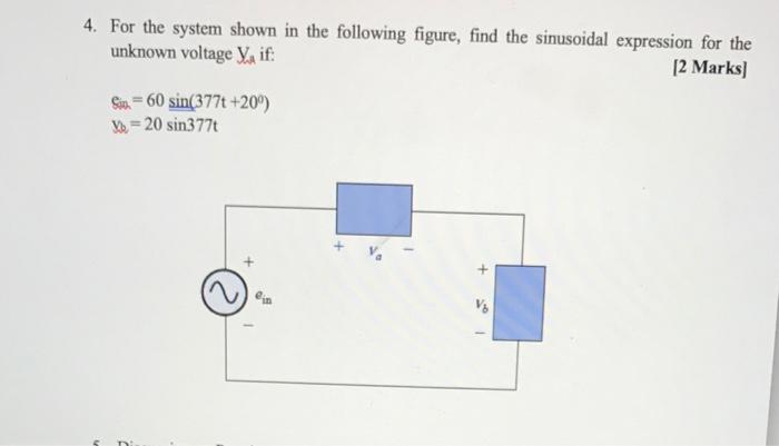Solved 4. For the system shown in the following figure, find | Chegg.com