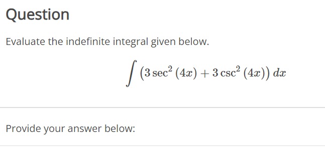 Solved QuestionEvaluate the indefinite integral given | Chegg.com