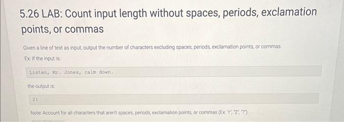 Solved 5 26 Lab Count Input Length Without Spaces Periods
