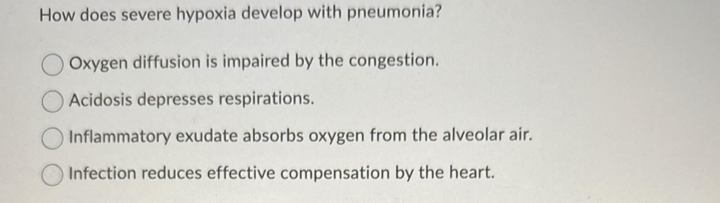 Solved How does severe hypoxia develop with pneumonia?Oxygen | Chegg.com
