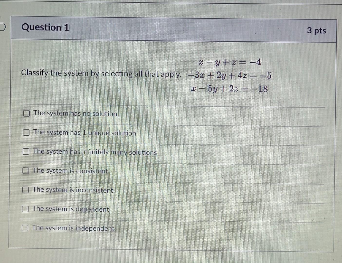Solved Classify the system by selecting all that apply. | Chegg.com