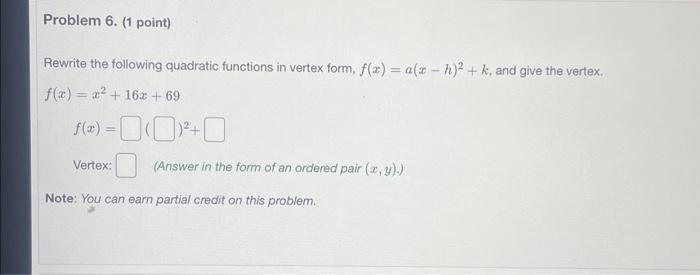 Solved Rewrite the following quadratic functions in vertex | Chegg.com