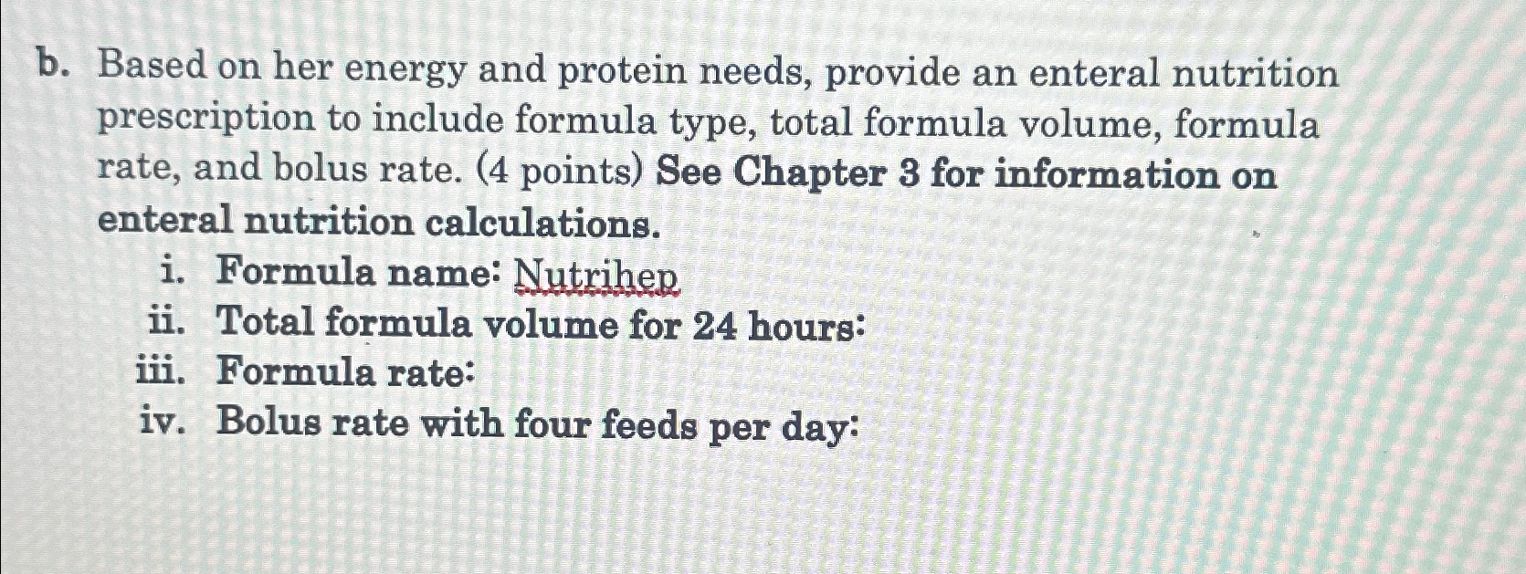Solved b. ﻿Based on her energy and protein needs, provide an | Chegg.com