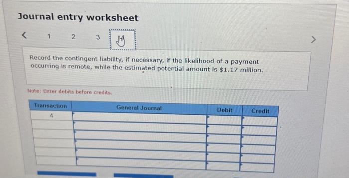 Solved Journal entry worksheet Record the contingent | Chegg.com