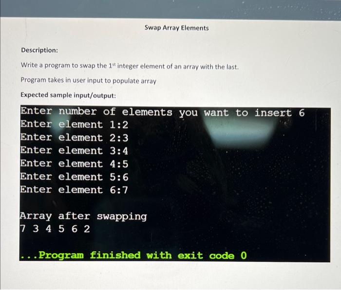 Solved Description: Write a program to swap the 1st integer | Chegg.com