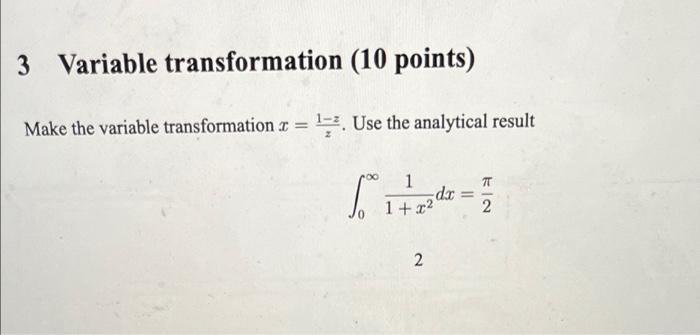 Solved 3 Variable transformation (10 points) Make the | Chegg.com