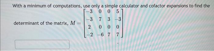Solved With a minimum of computations, use only a simple | Chegg.com