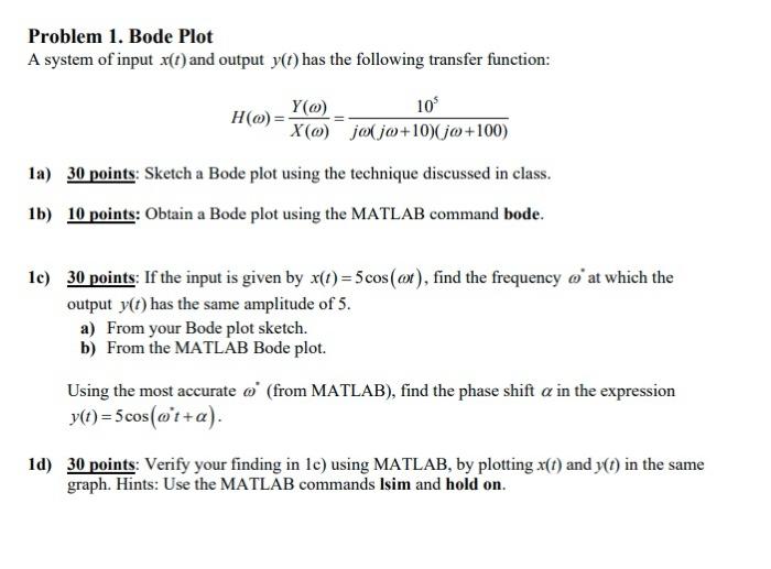 Solved Problem 1. Bode Plot A system of input x(t) and | Chegg.com