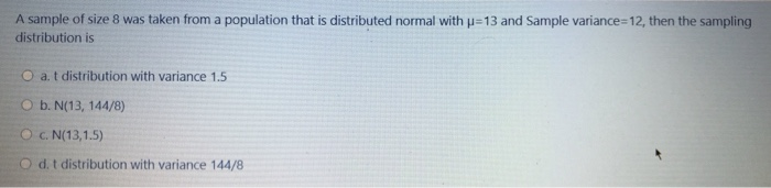 Solved A sample of size 8 was taken from a population that | Chegg.com