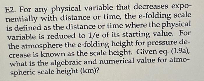 Solved E2. For any physical variable that decreases | Chegg.com