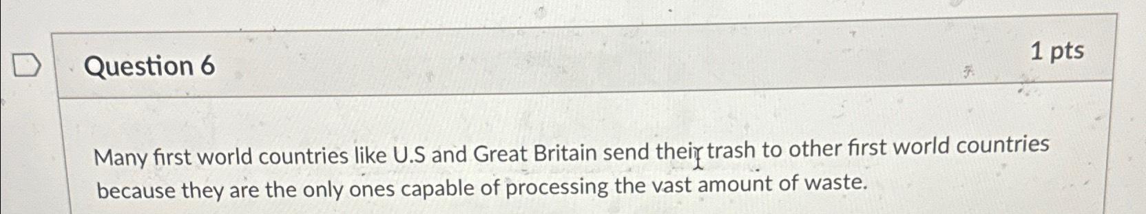 Solved Many first world countries like U.S and Great Britain | Chegg.com