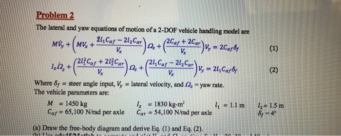 Problem 2 The lateral and yaw equations of motion of | Chegg.com