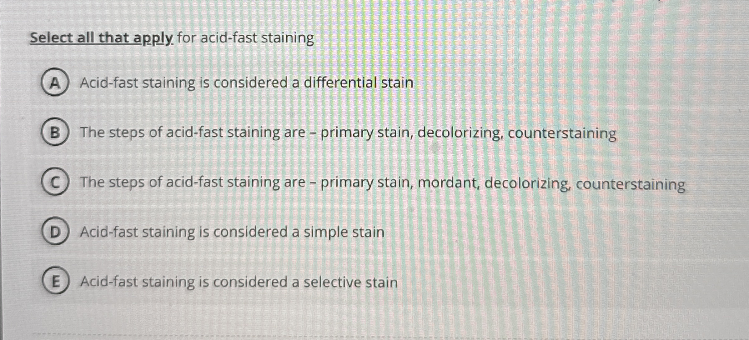 Solved Select all that apply for acid-fast stainingAcid-fast | Chegg.com