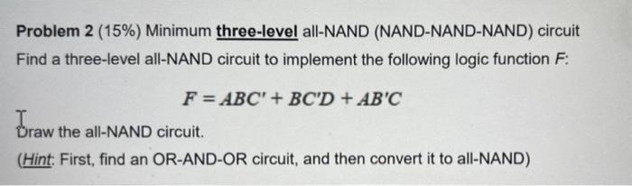 Solved Problem 2 (15%) Minimum three-level all-NAND | Chegg.com