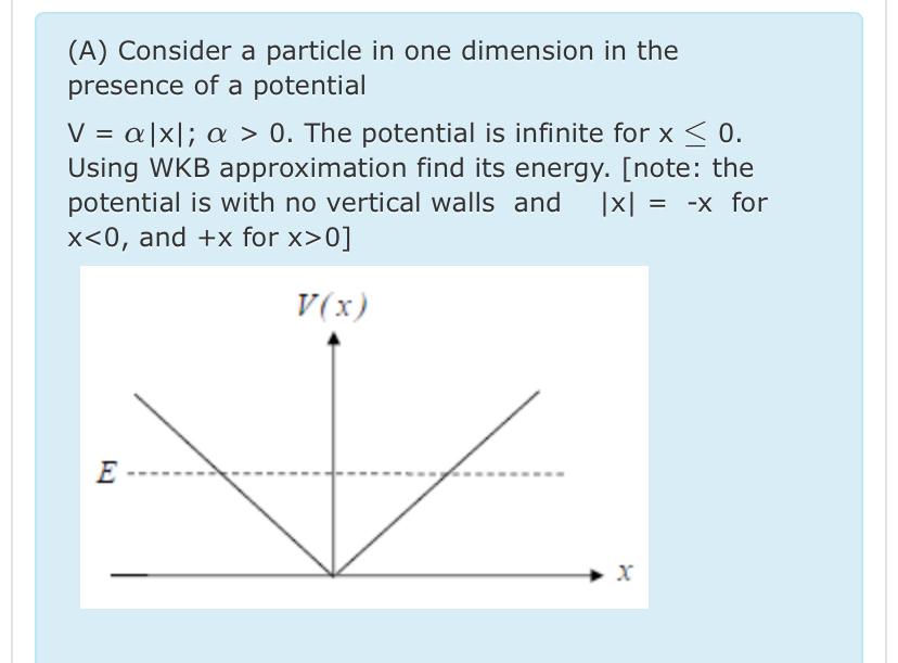 Solved (A) ﻿Consider a particle in one dimension in the | Chegg.com