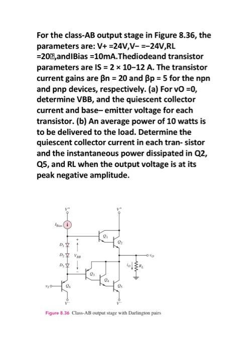 Solved For the class-AB output stage in Figure 8.36, the | Chegg.com