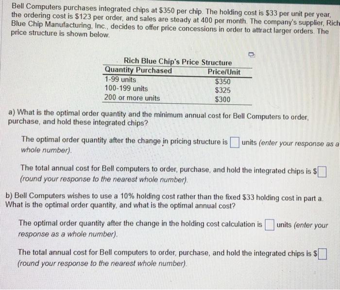 Solved Bell Computers purchases integrated chips at $350 per | Chegg.com