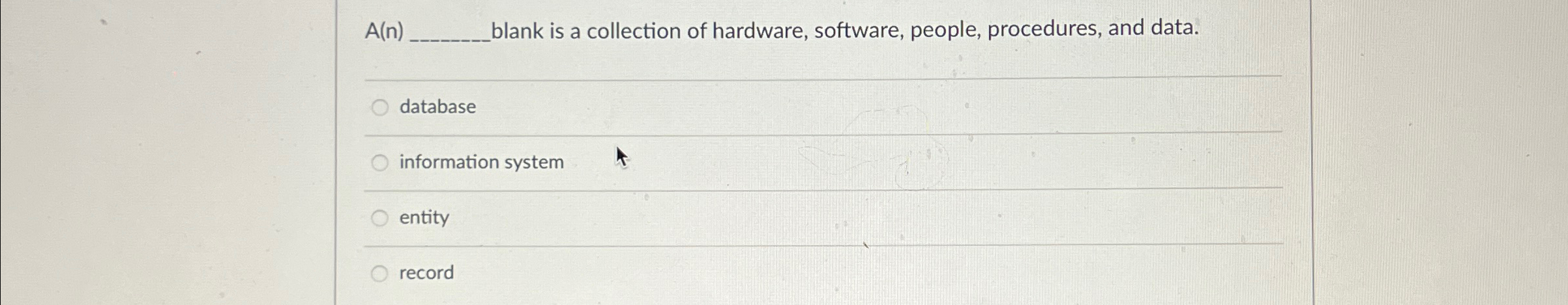 Solved A(n) ﻿blank is a collection of hardware, software, | Chegg.com