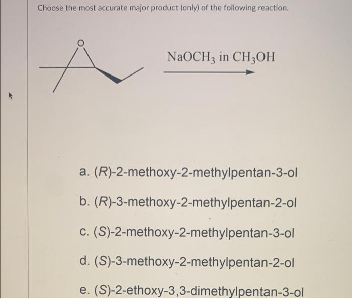 Solved Choose the most accurate major product (only) of the | Chegg.com