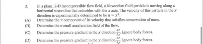 Solved 2. In a plane, 2-D incompressible flow field, a | Chegg.com