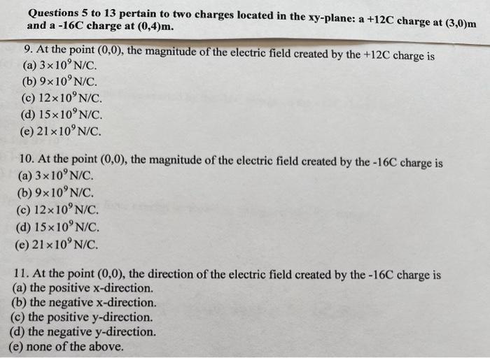 Solved Questions 5 to 13 pertain to two charges located in | Chegg.com