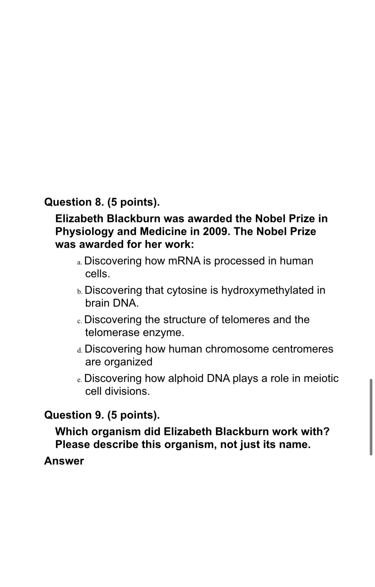 Solved Elizabeth Blackburn was awarded the Nobel Prize in | Chegg.com
