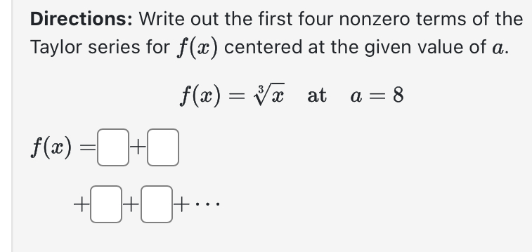 Solved Directions: Write out the first four nonzero terms of | Chegg.com