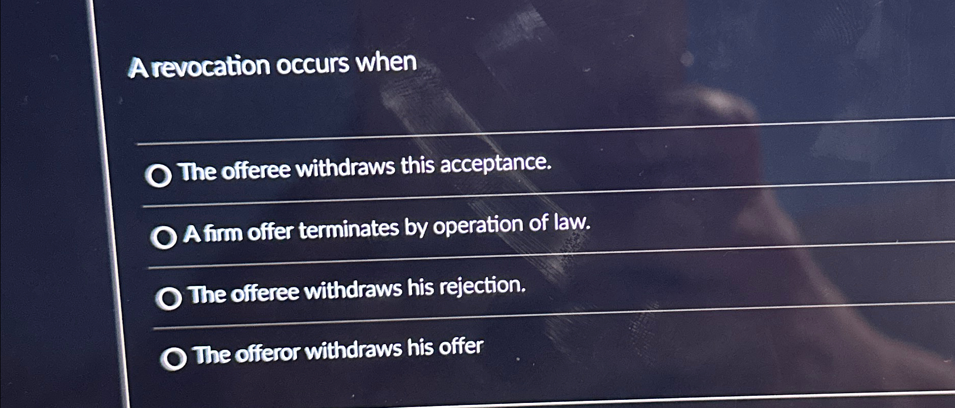 Solved A Revocation Occurs Whenthe Offeree Withdraws This