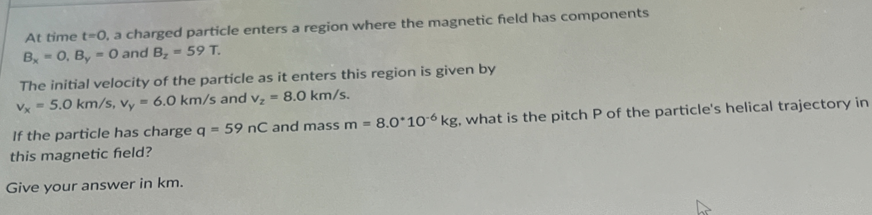 Solved At time t=O, ﻿a charged particle enters a region | Chegg.com