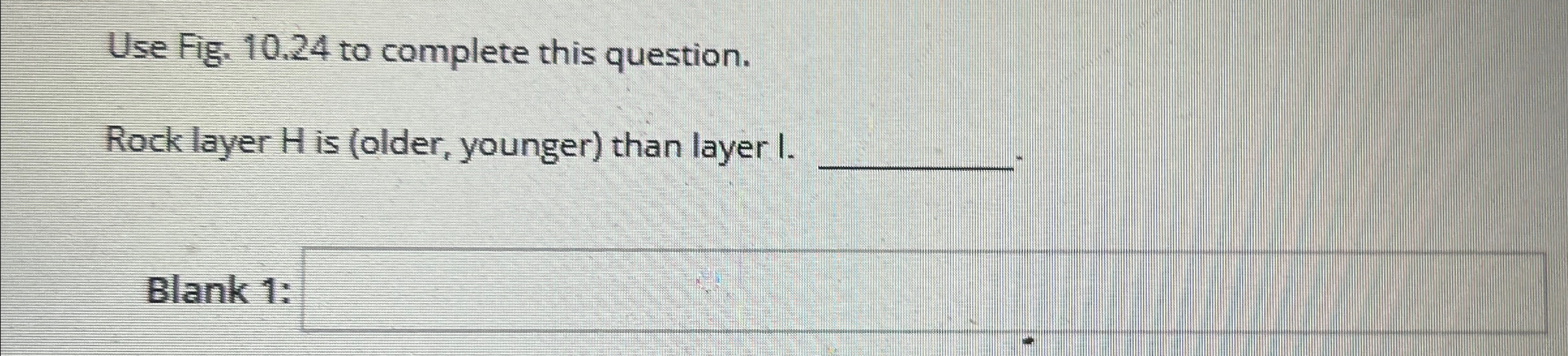 Solved Use Fig. 10.24 ﻿to complete this question.Rock layer | Chegg.com