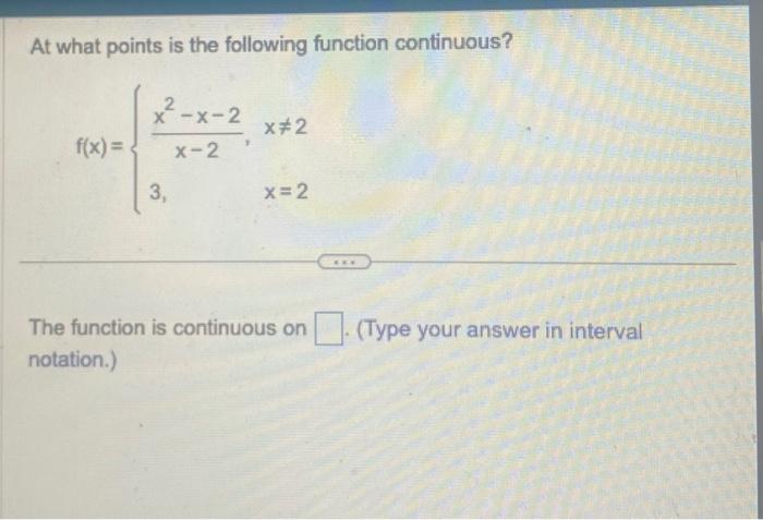 Solved At what points is the following function continuous? | Chegg.com