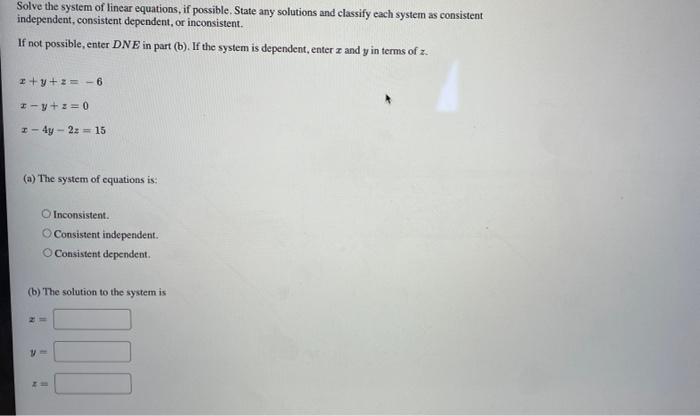 Solved Solve the system of lincar equations, if possible. | Chegg.com