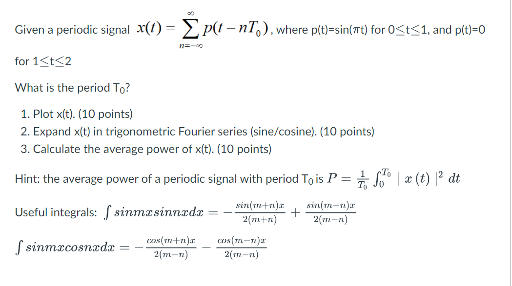 Given a periodic signal x(t)=∑n=-∞∞p(t-nT0), ﻿where | Chegg.com