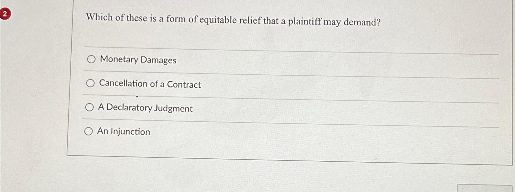 Solved 2 ﻿Which of these is a form of equitable relief that | Chegg.com