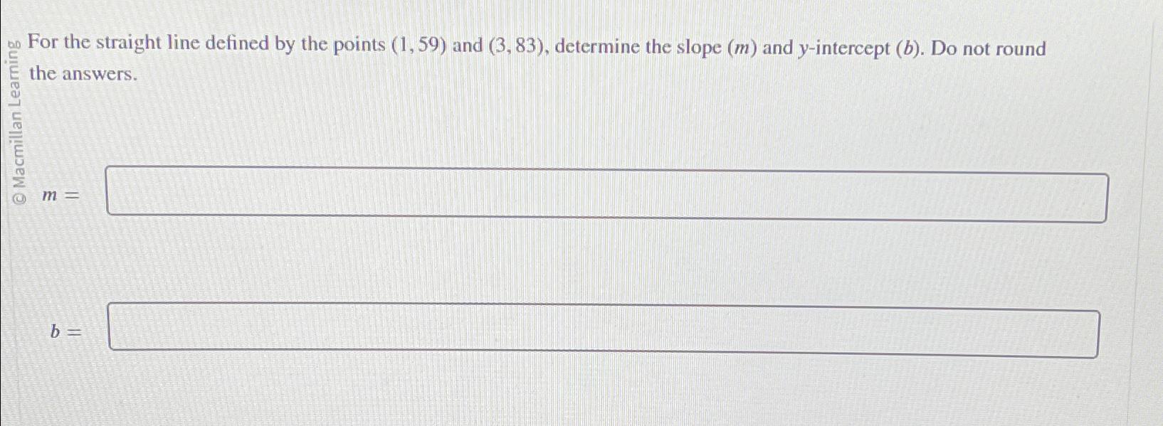 Solved For the straight line defined by the points (1,59) | Chegg.com